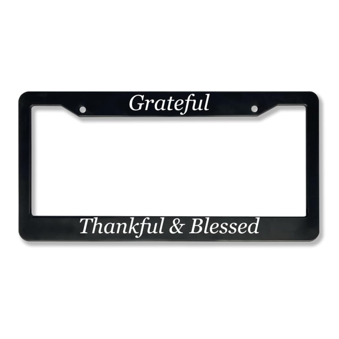 Grateful Thankful And Blessed | Christian License Plate Frame – Simply ...