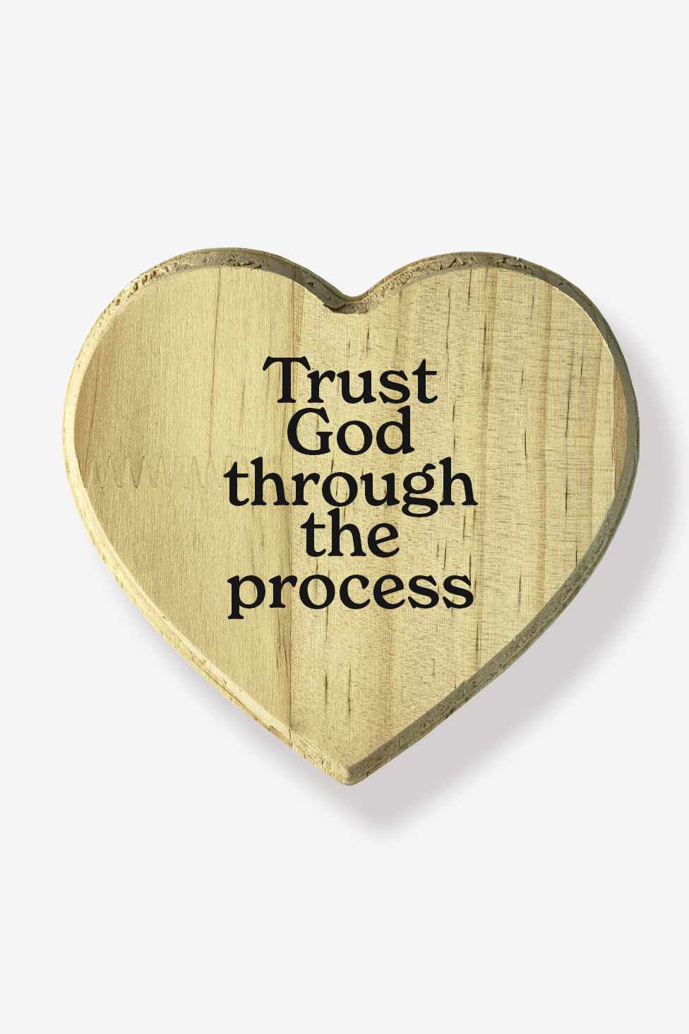 Trust God Through The Process Heart Shaped Wood Decor – Simply Uncaged ...