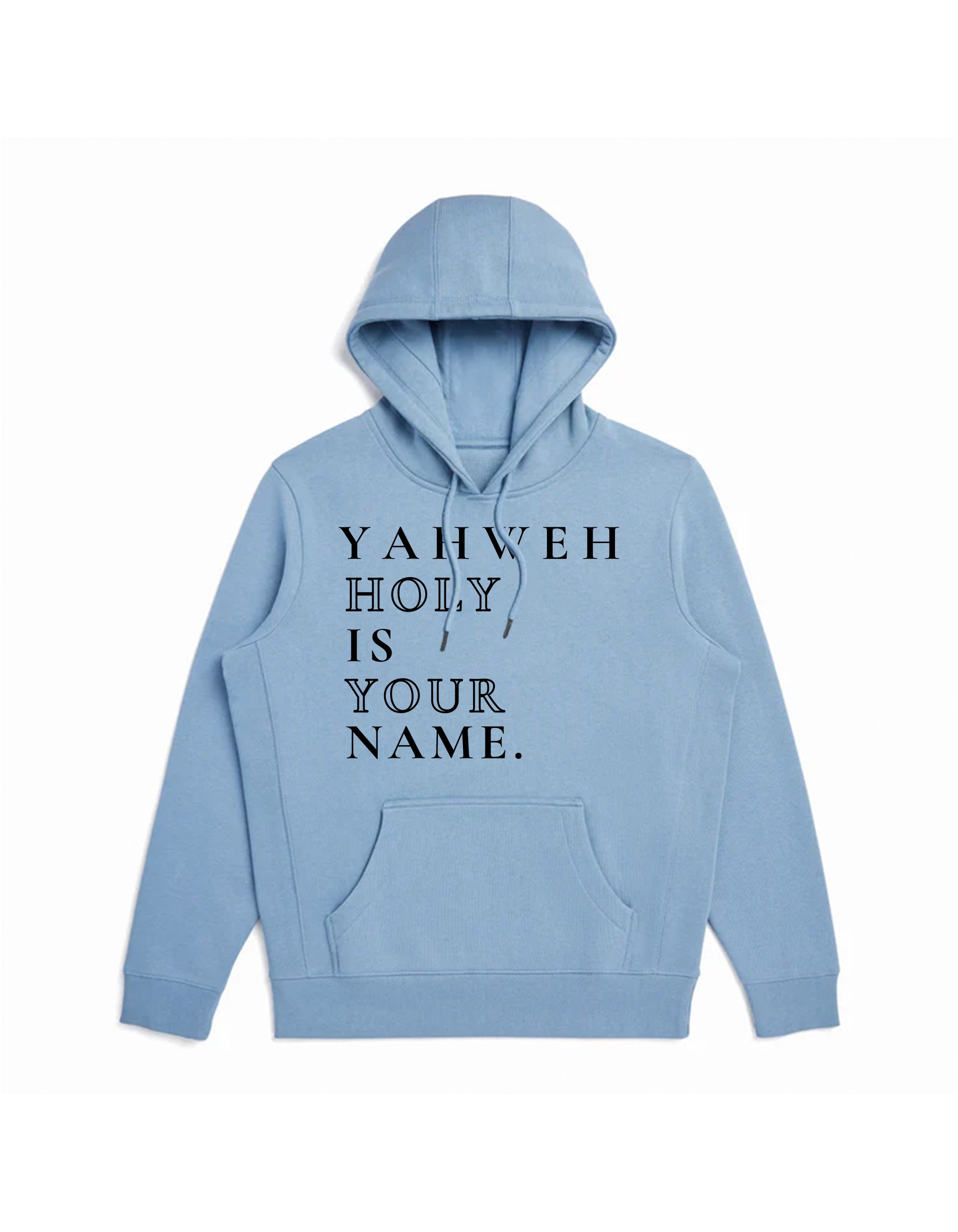 YAHWEH Holy Is Your Name Hoodie – Simply Uncaged Christian Gifts